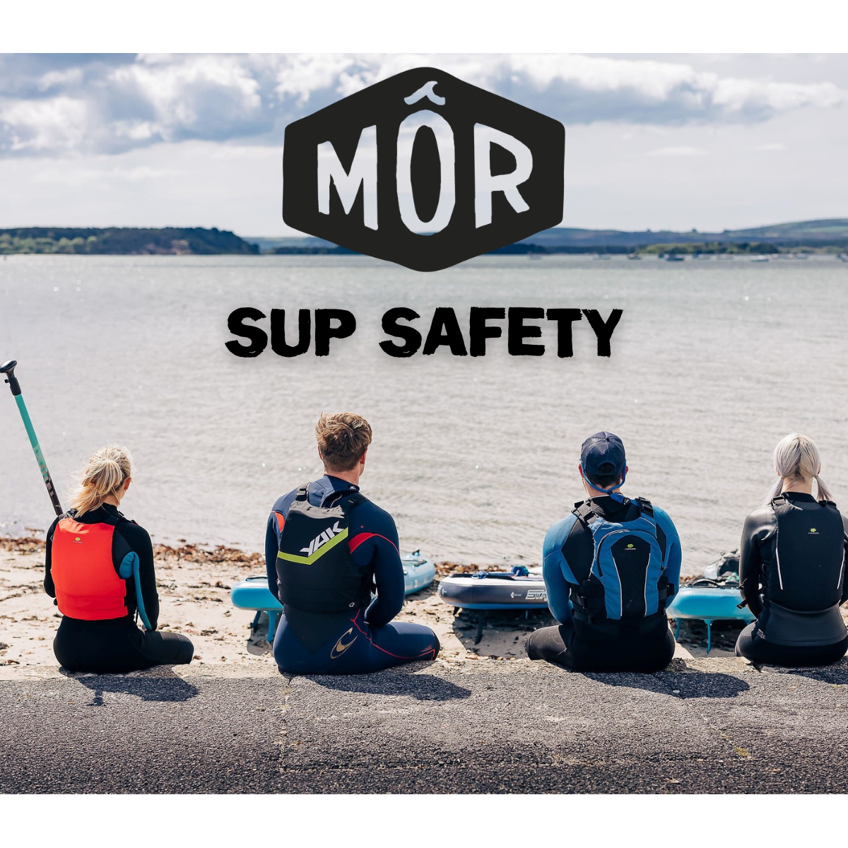 BASIC SAFETY TIPS FOR PADDLEBOARDERS – Môr Watersports